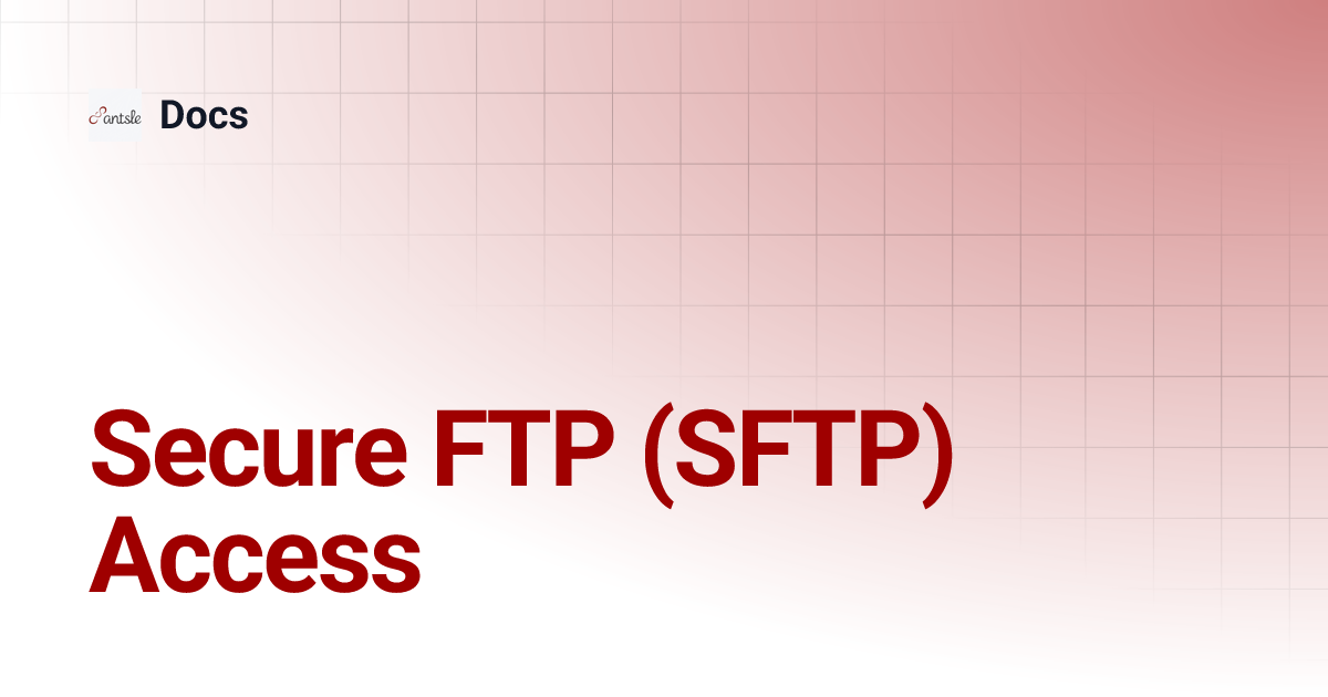 Secure FTP (SFTP) Access | Docs