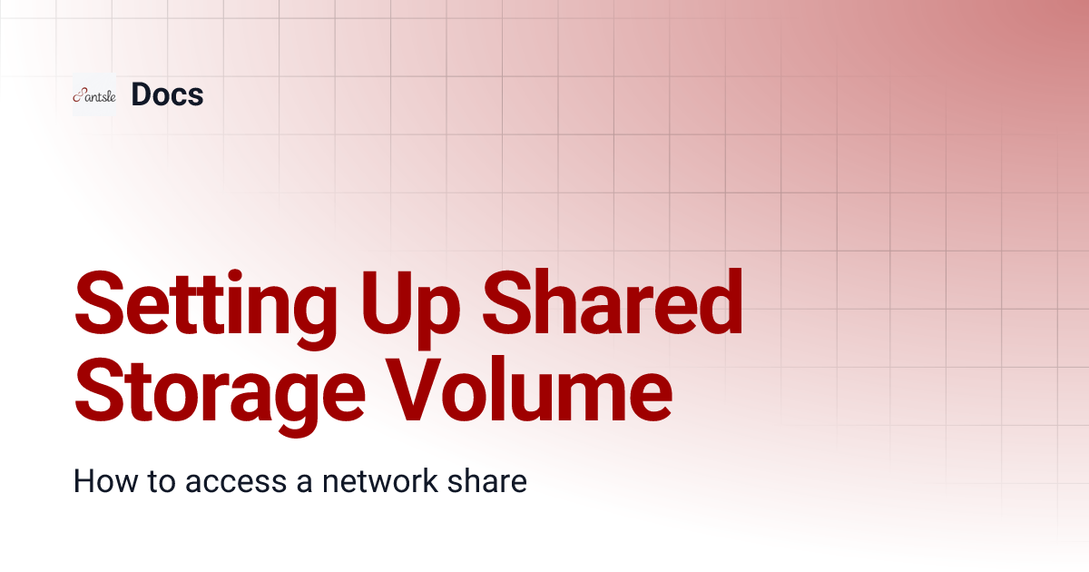 Setting Up Shared Storage Volume | Docs
