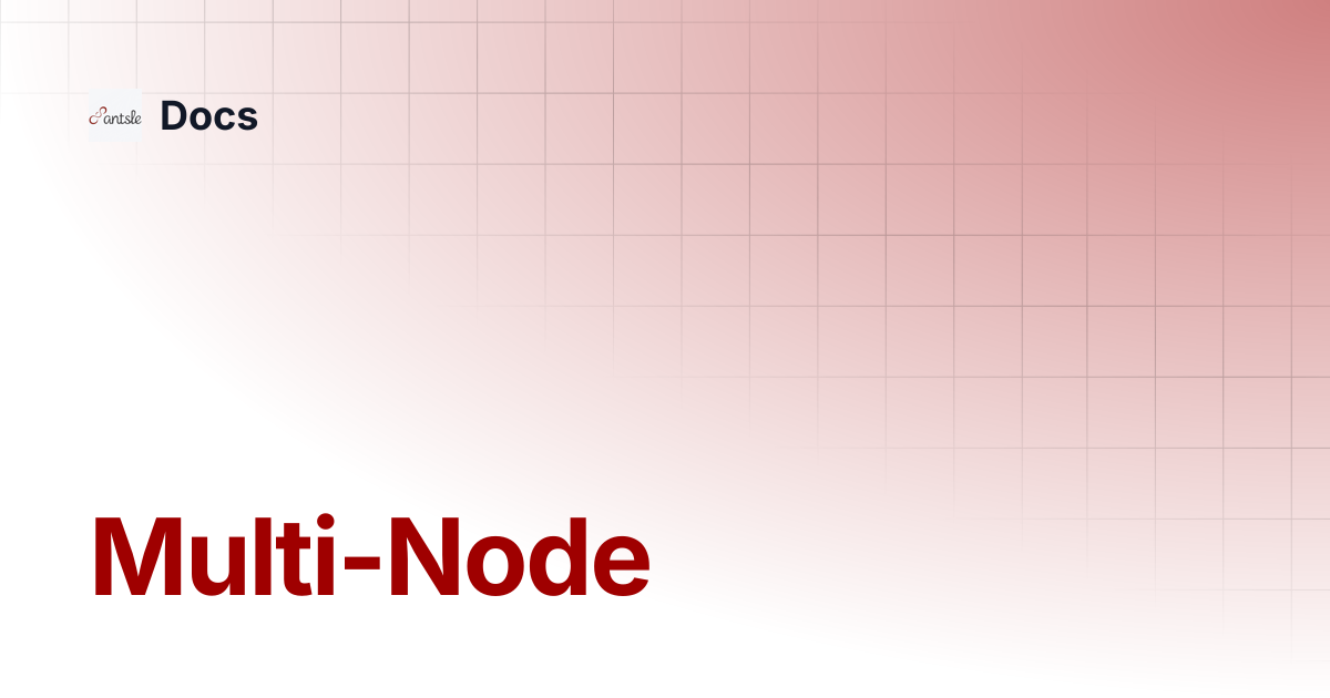 Multi-Node | Docs